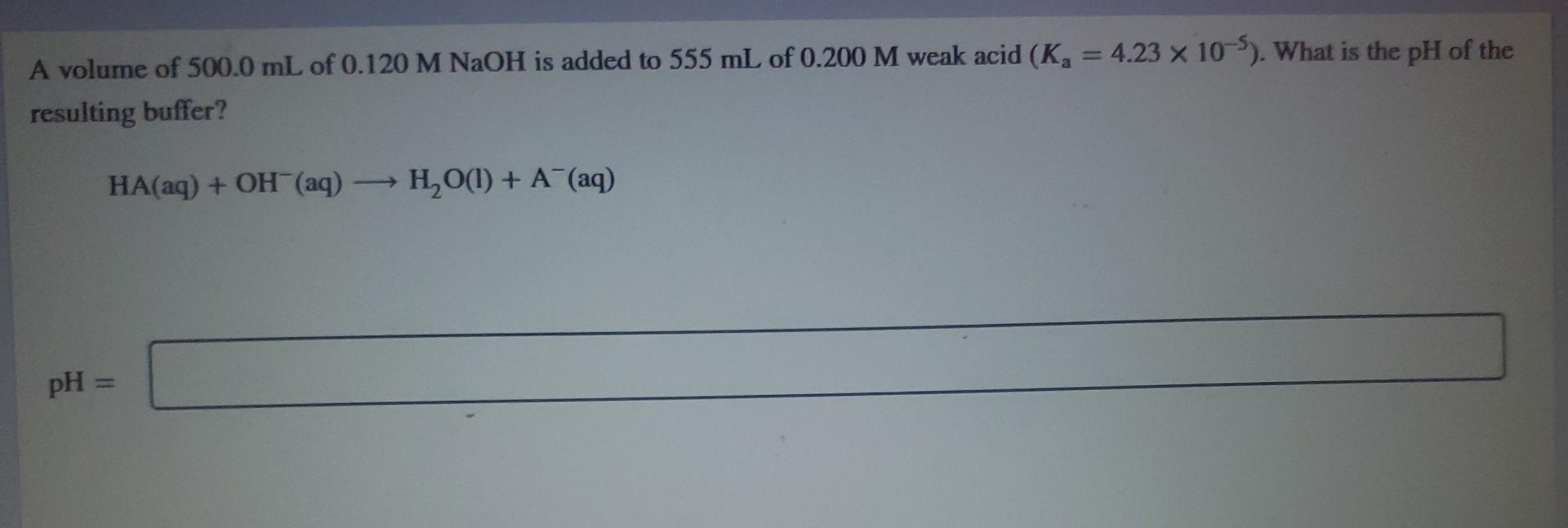 Solved If a buffer solution is 0.120 M in a weak acid (K, = | Chegg.com