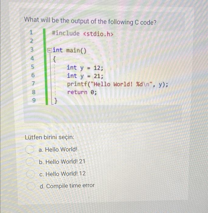 Solved What will be the output of the following C code? 1 | Chegg.com
