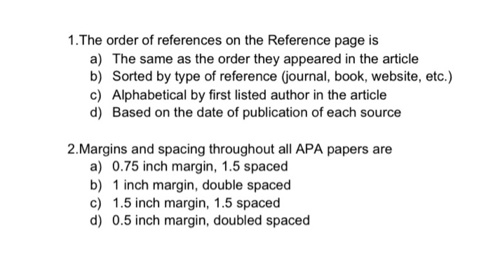 Solved 1.The order of references on the Reference page is a) | Chegg.com
