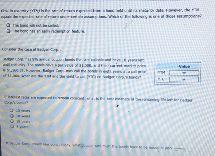 Solved Yield to maturity (YTM) is the rate of return | Chegg.com