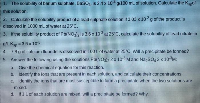 Solved 1. The solubility of barium sulphate, BaSO4, is | Chegg.com