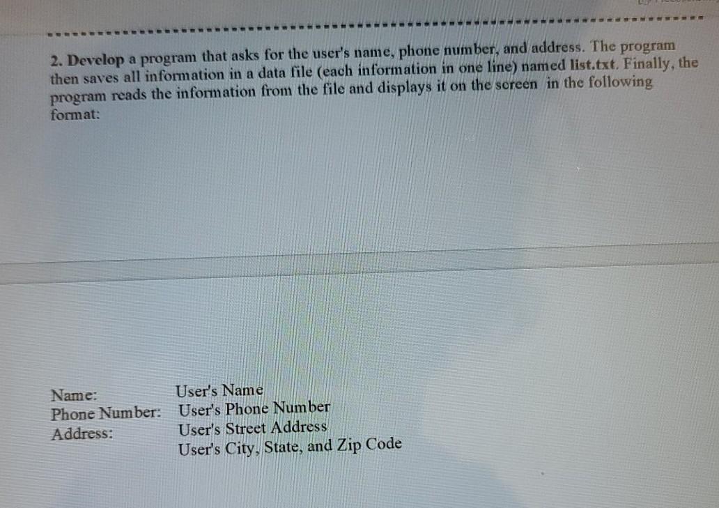 Solved 2. Develop a program that asks for the user's name, | Chegg.com