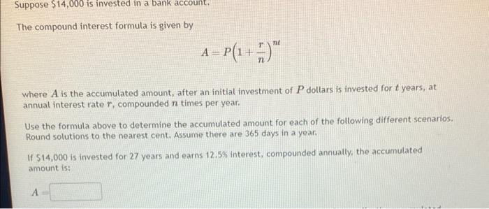 Solved The compound interest formula is given by A=P(1+nr)nt | Chegg.com