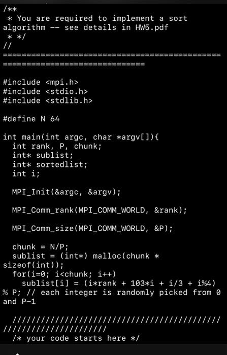 Solved * You are required to implement a sort algorithm -- | Chegg.com
