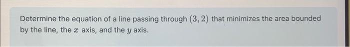 Solved Determine the equation of a line passing through (3, | Chegg.com