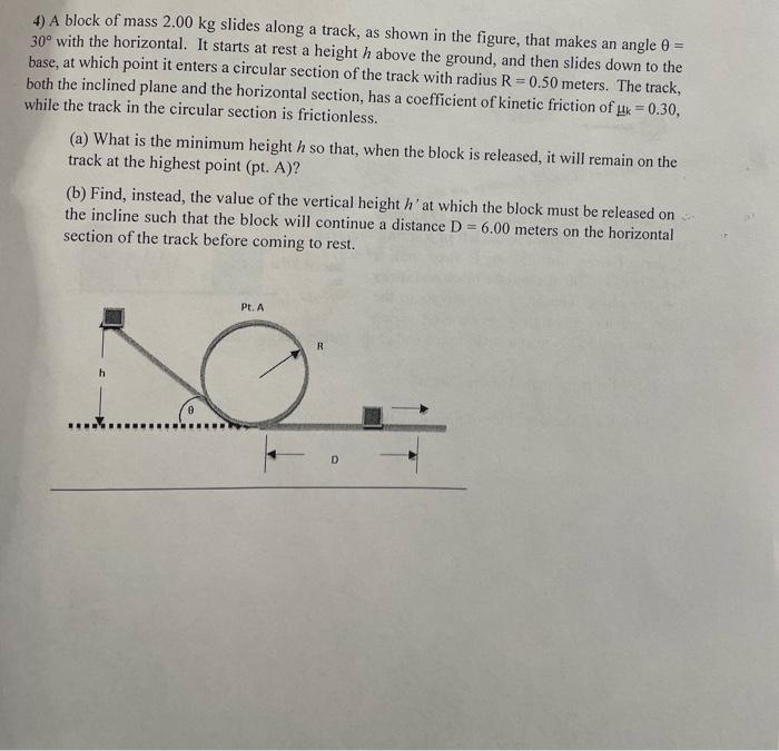 Solved 4) A block of mass 2.00 kg slides along a track, as | Chegg.com