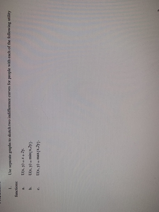 Solved Use separate graphs to sketch two indifference curves | Chegg.com