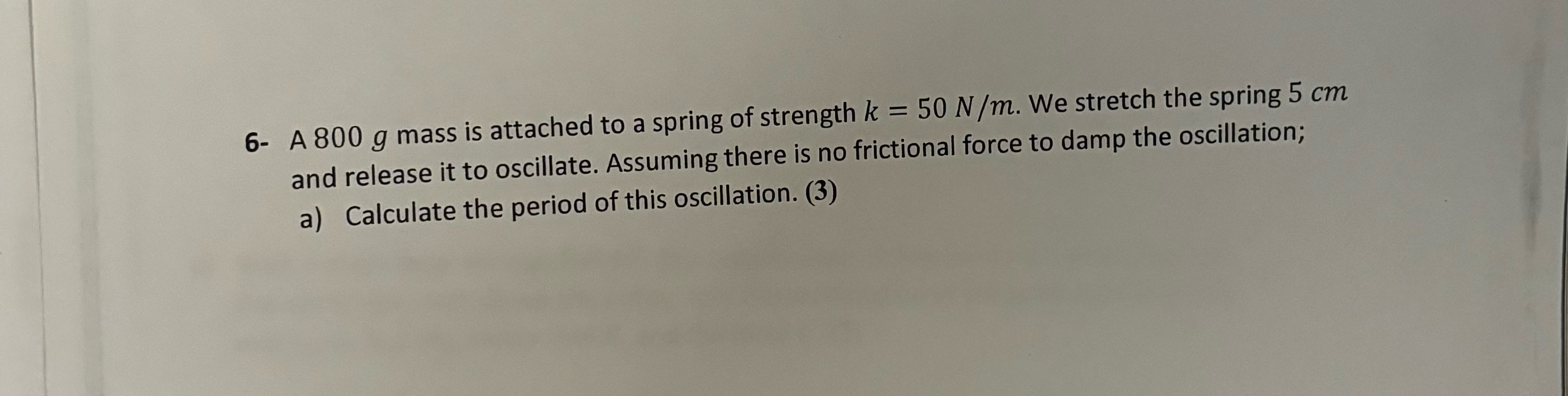 Solved Calculate the period of this oscillation. | Chegg.com
