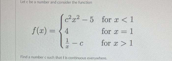 Solved et c be a number and consider the function | Chegg.com