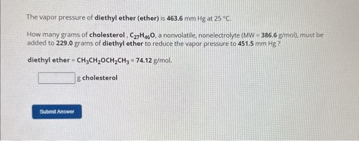 Solved The vapor pressure of diethyl ether (ether) is 463.6 | Chegg.com