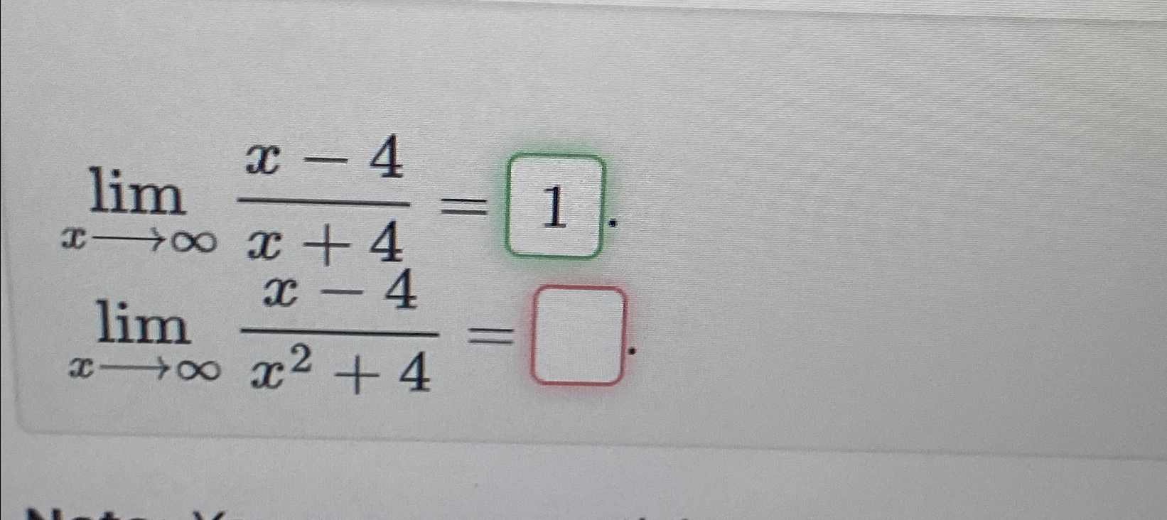 Solved limx→∞x-4x+4=limx→∞x-4x2+4= | Chegg.com