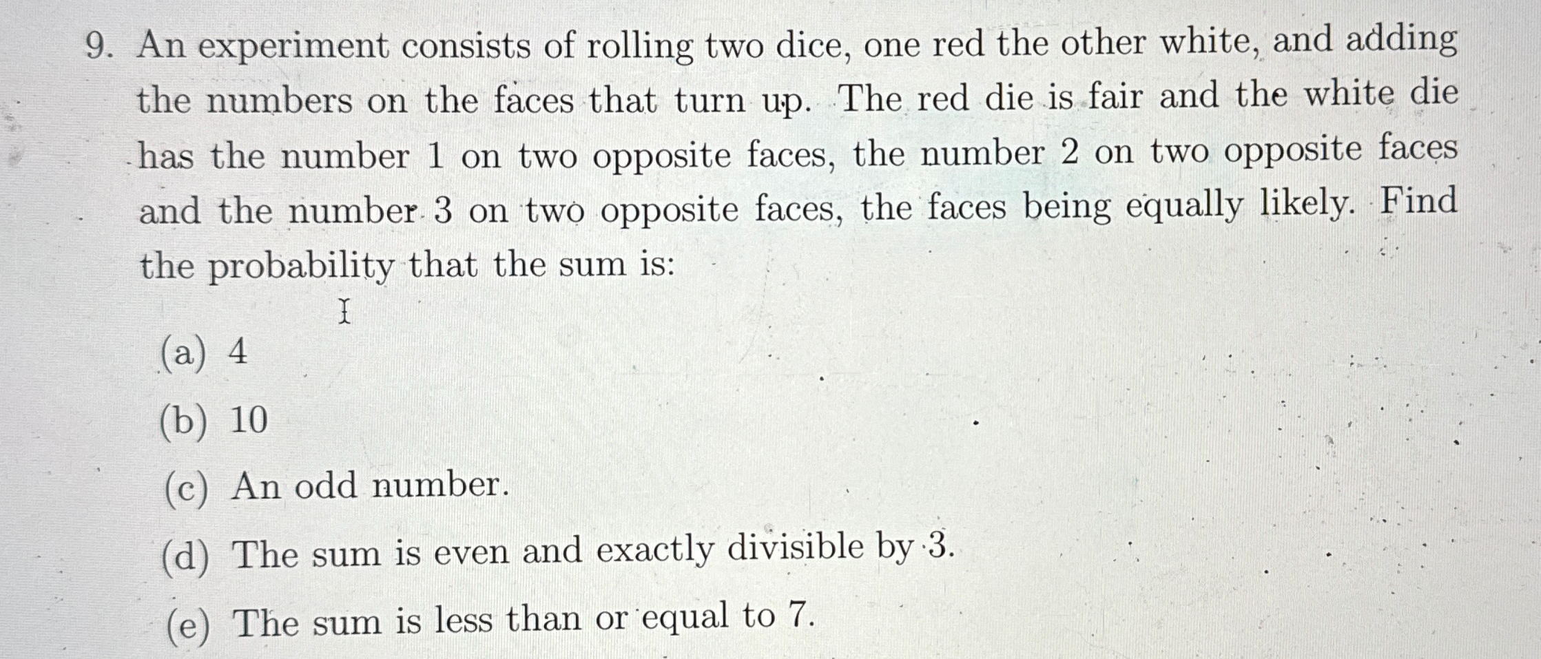 An experiment consists of rolling two dice, one red | Chegg.com
