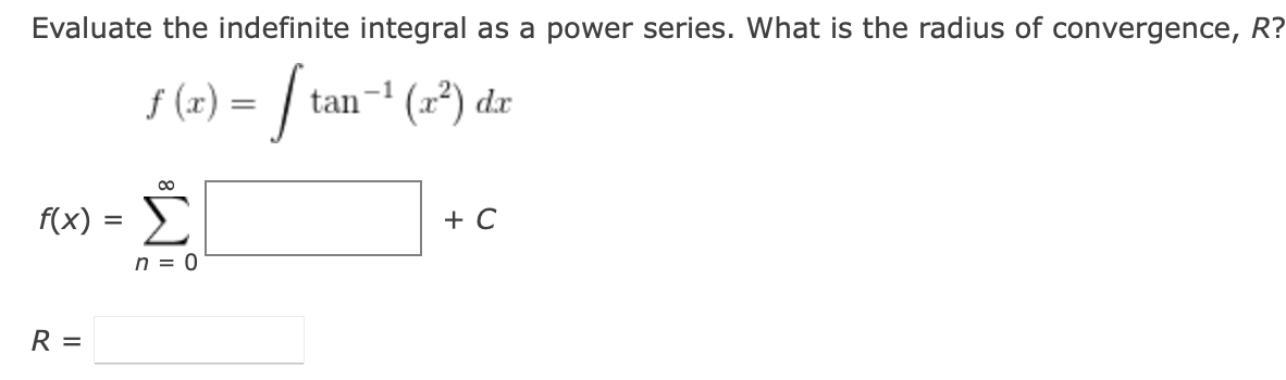 Solved Evaluate the indefinite integral as a power series. | Chegg.com