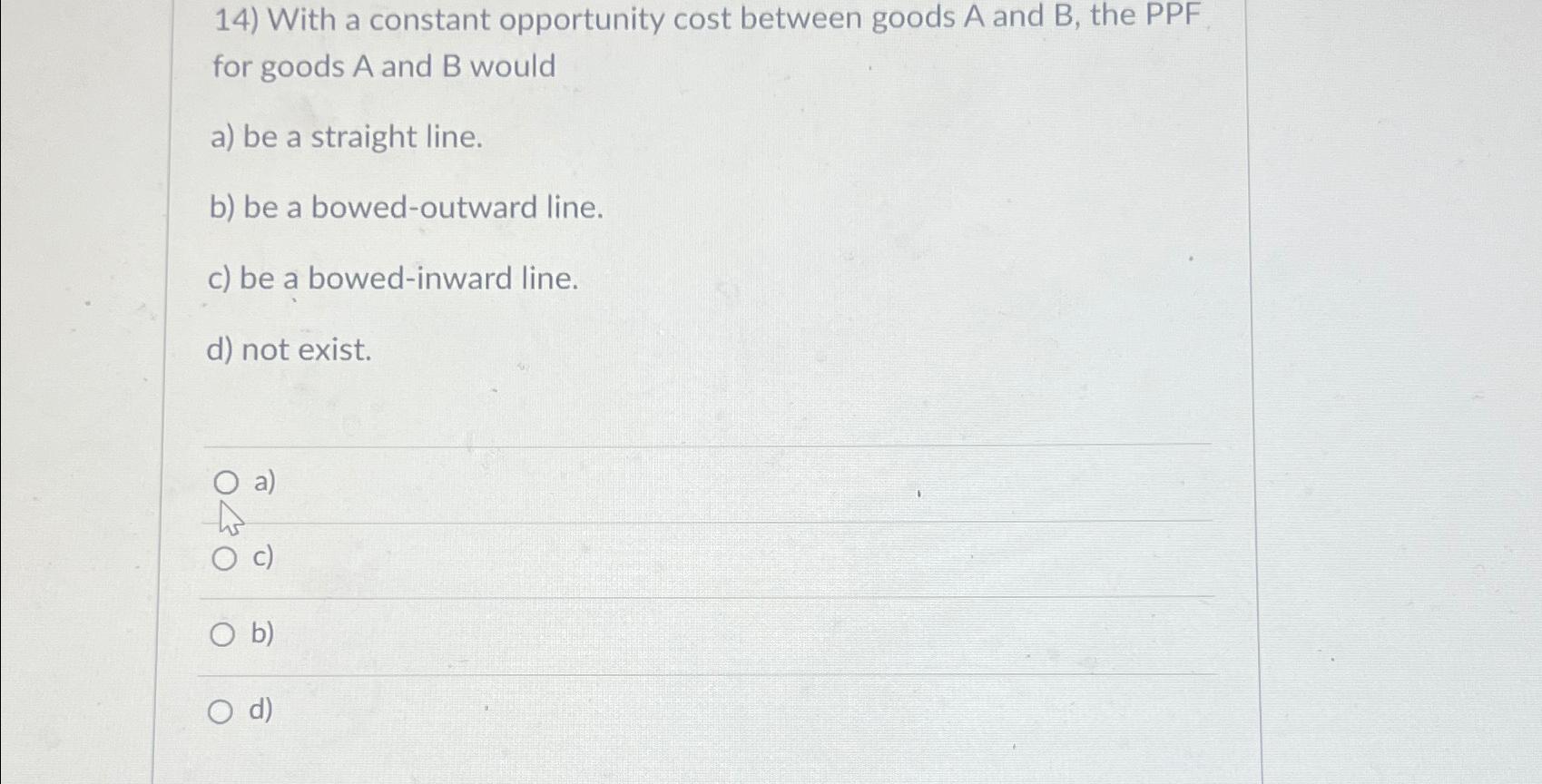 Solved With a constant opportunity cost between goods A and | Chegg.com