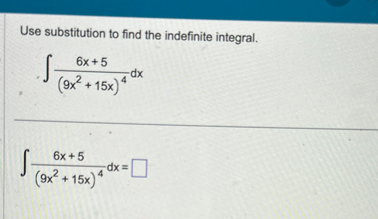 Solved Use substitution to find the indefinite | Chegg.com