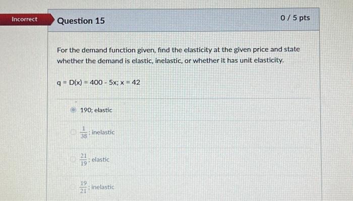 Solved For the demand function given, find the elasticity at | Chegg.com
