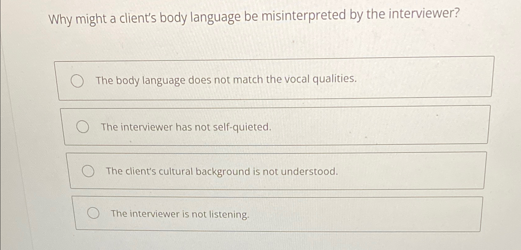 Solved Why might a client's body language be misinterpreted | Chegg.com