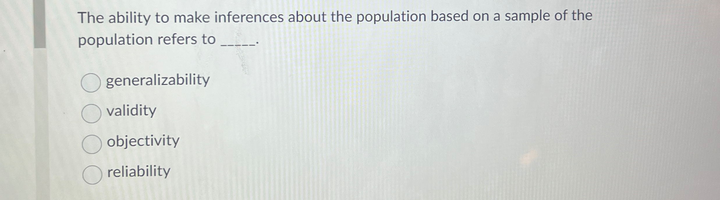 Solved The ability to make inferences about the population | Chegg.com