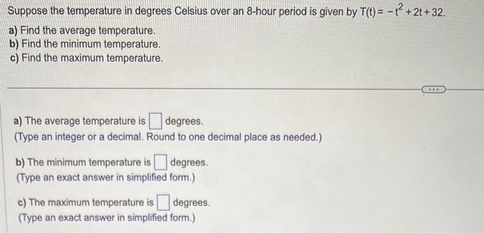 Solved Suppose the temperature in degrees Celsius over an | Chegg.com
