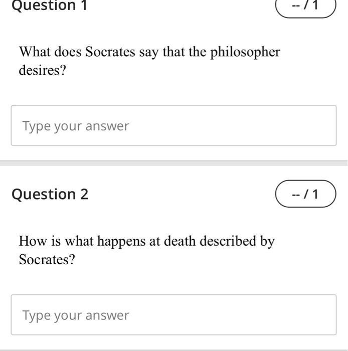 Question 1 -71 What does Socrates say that the | Chegg.com