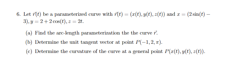 Solved 6. ﻿Let ⃗r (t) ﻿be a parameterized curve with ⃗r | Chegg.com