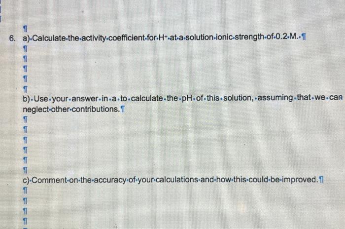 Solved 11 6. a).Calculate the activity.coefficient | Chegg.com