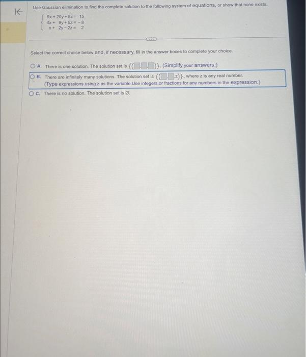 Solved Use Gaussian elimination to thd the complote solution | Chegg.com