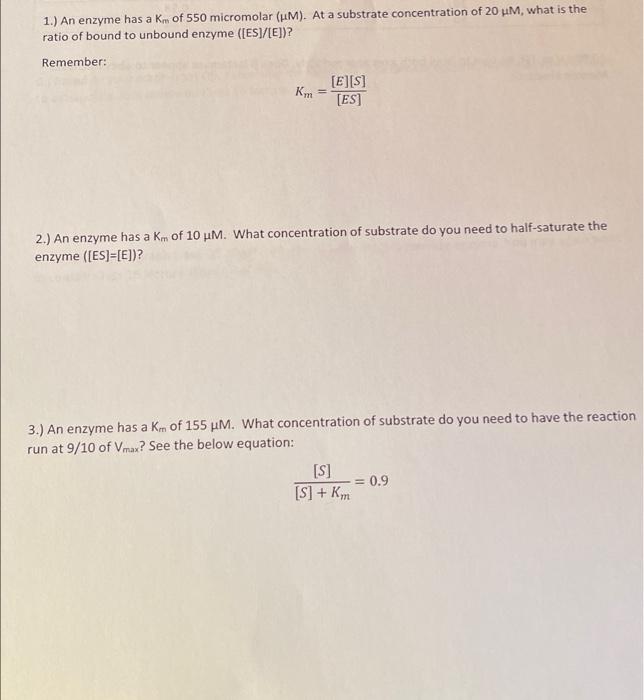 Solved 1.) An enzyme has a Km of 550 micromolar (uM). At a | Chegg.com