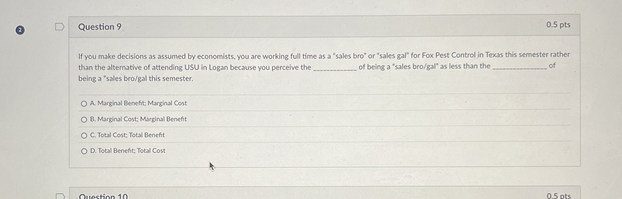Solved Question 9If you make decisions as assumed by | Chegg.com