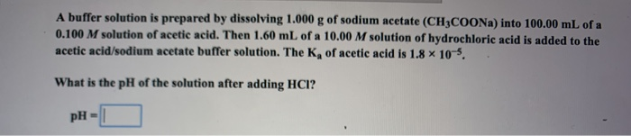 Solved A buffer solution is prepared by dissolving 1.000 g | Chegg.com