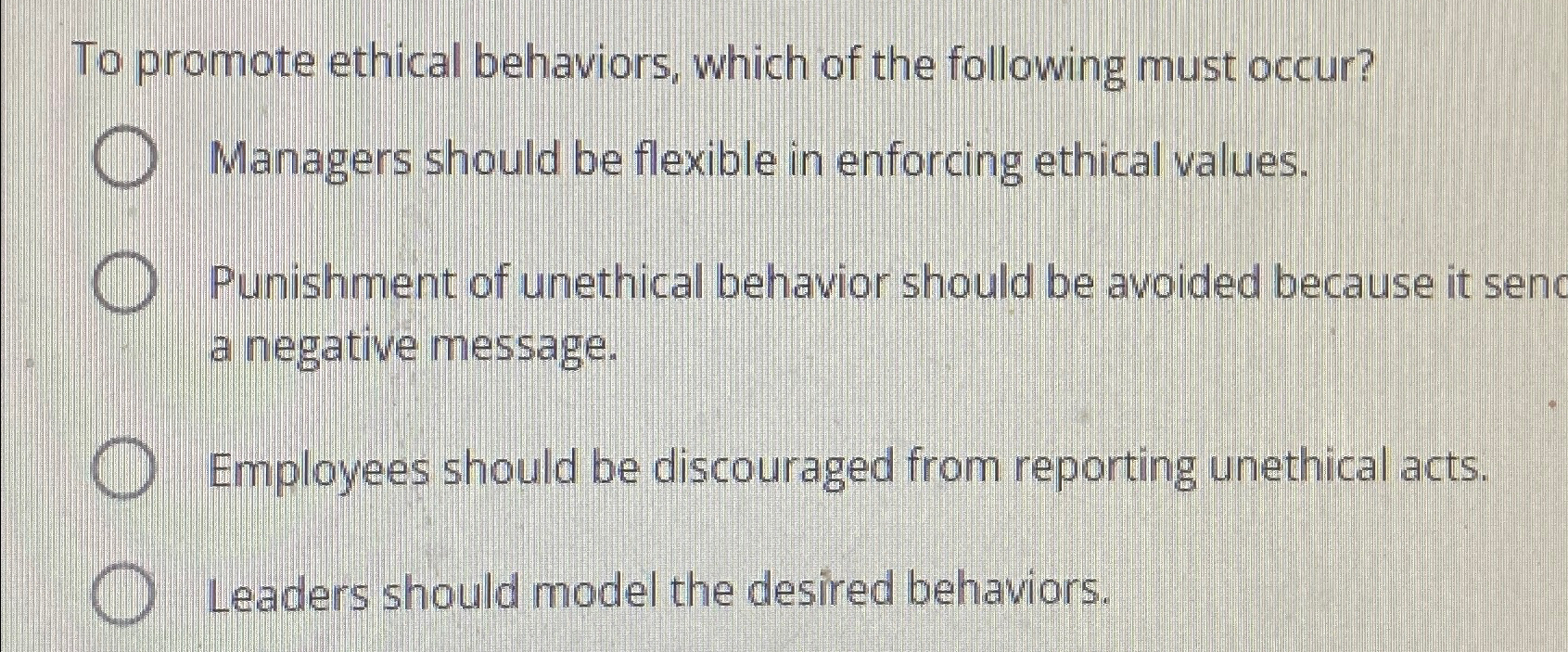Solved To promote ethical behaviors, which of the following | Chegg.com