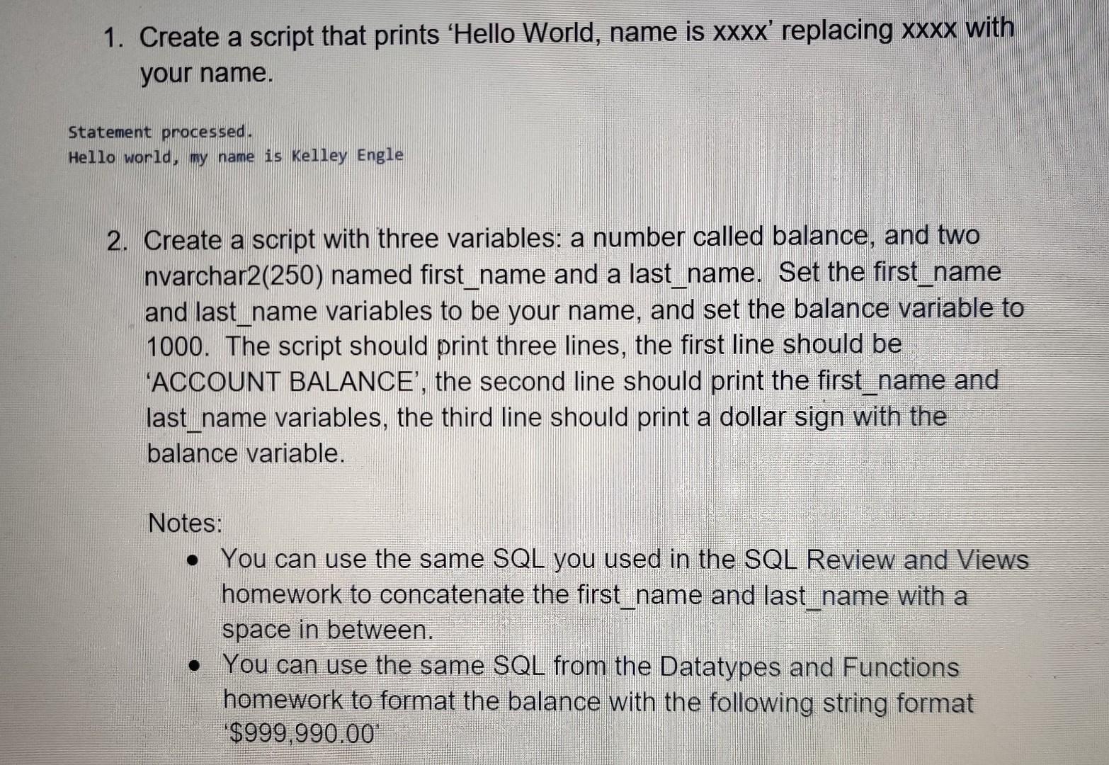 Solved 1. Create a script that prints 'Hello World, name is | Chegg.com