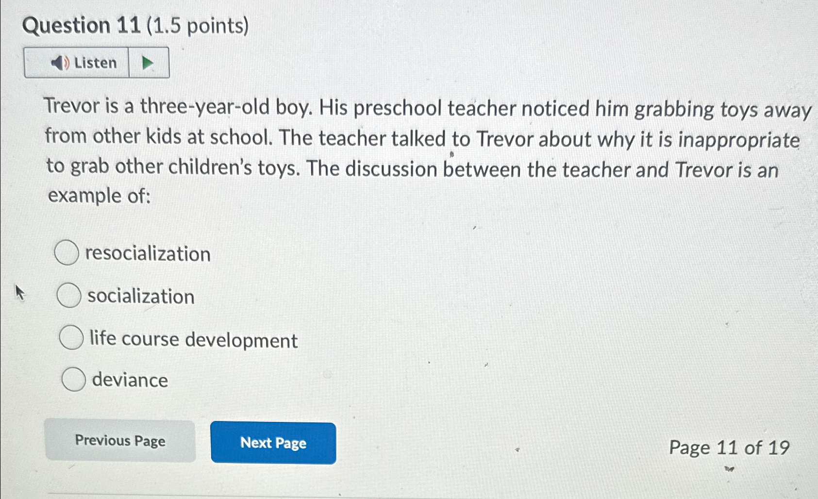 Solved Question 11 (1.5 ﻿points)Trevor is a three-year-old | Chegg.com