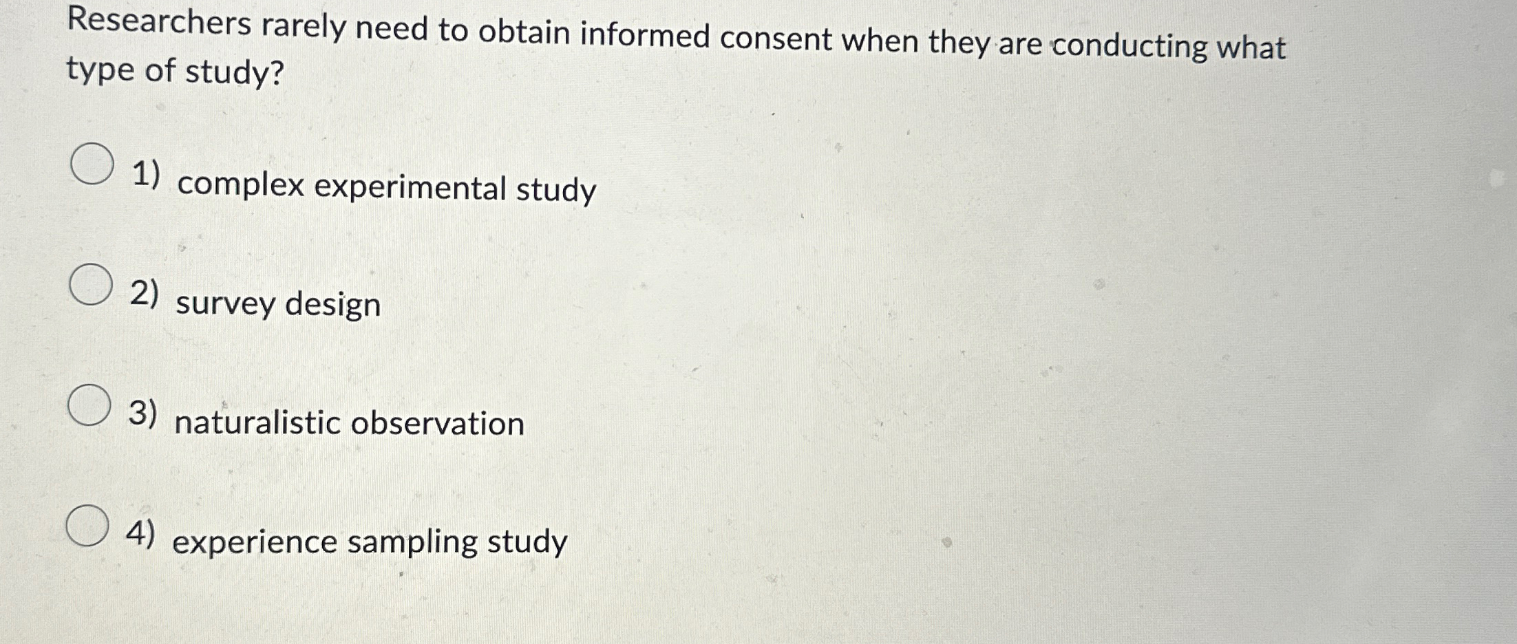 Solved Researchers rarely need to obtain informed consent | Chegg.com