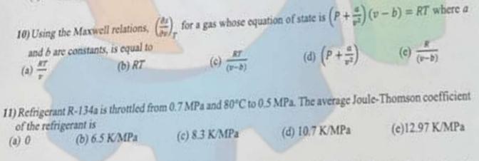 Solved Using the Maxwell relations, (tv)r ﻿for a gas whose | Chegg.com