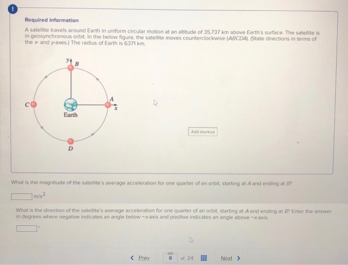 Solved Required information A satellite travels around Earth | Chegg.com
