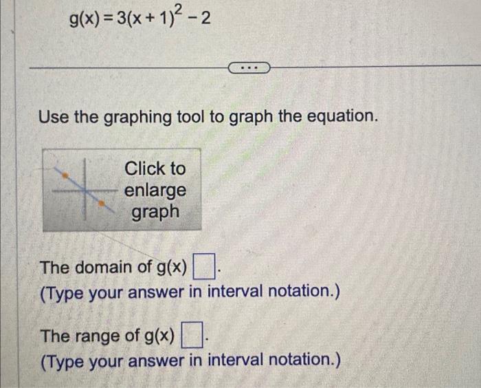Solved g(x)=3(x+1)2−2 Use the graphing tool to graph the | Chegg.com