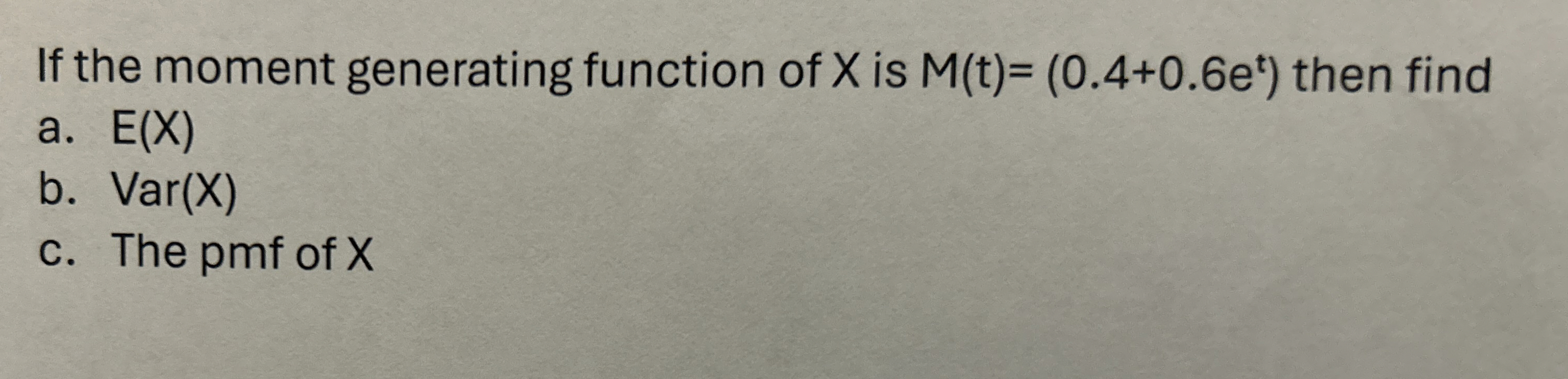 Solved If the moment generating function of x ﻿is | Chegg.com