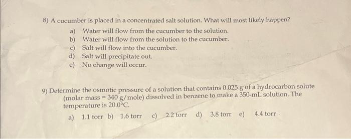 Solved 8) A cucumber is placed in a concentrated salt | Chegg.com