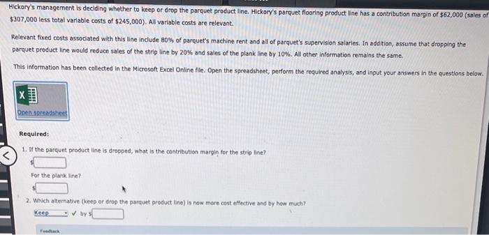 Solved Structuring a Keep-or-Drop Product-Line Problem with | Chegg.com