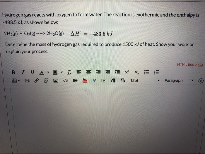 Solved Hydrogen gas reacts with oxygen to form water. The | Chegg.com