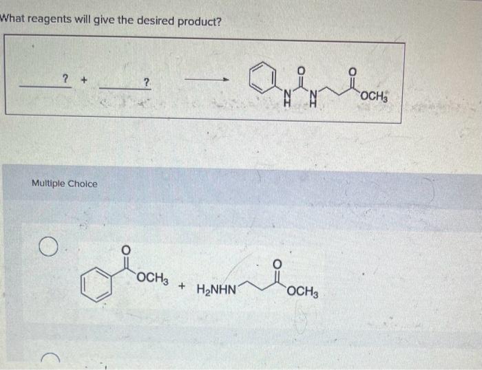 Solved What reagents will give the desired product? Multiple | Chegg.com