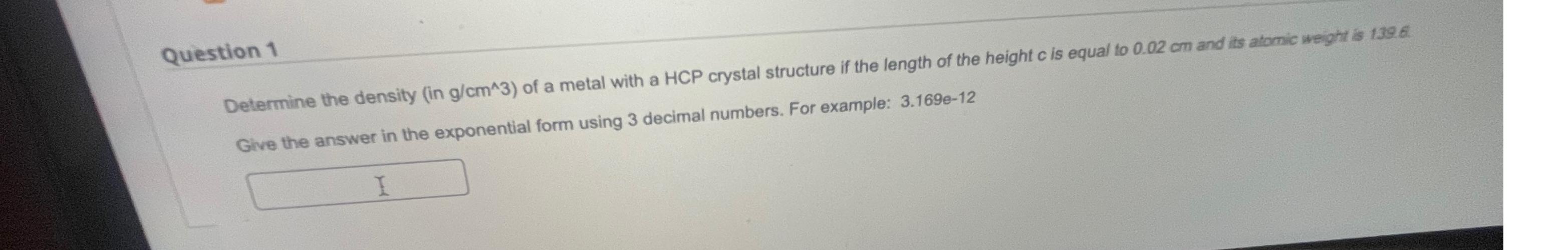 Solved Question 1Determine the density (in gcm???3 ) ﻿of a | Chegg.com