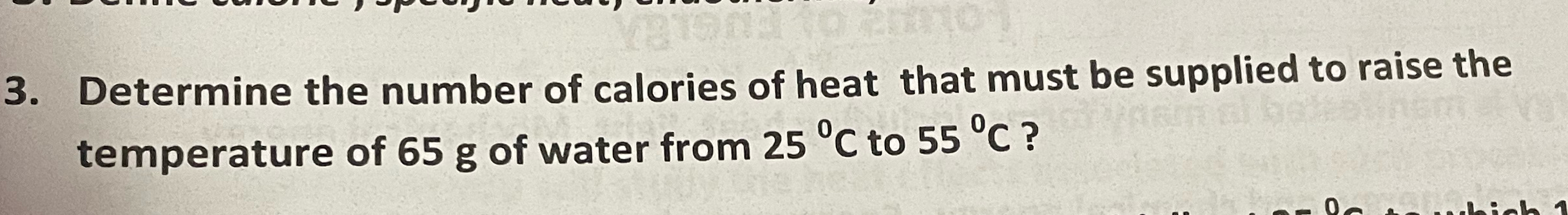 Solved Determine the number of calories of heat that must be | Chegg.com