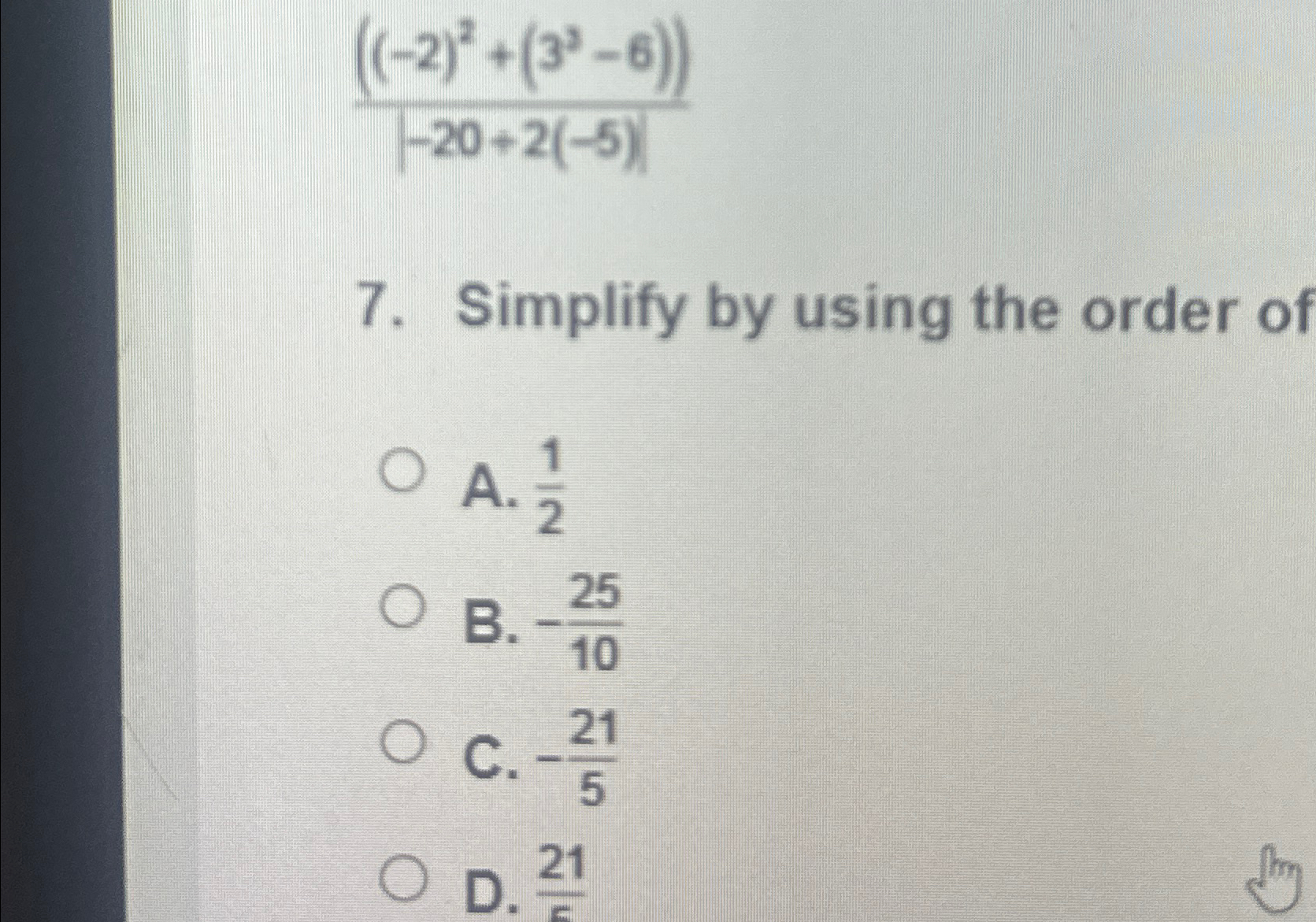Solved ((-2)2+(33-6))|-20+2(-5)|Simplify by using the order | Chegg.com