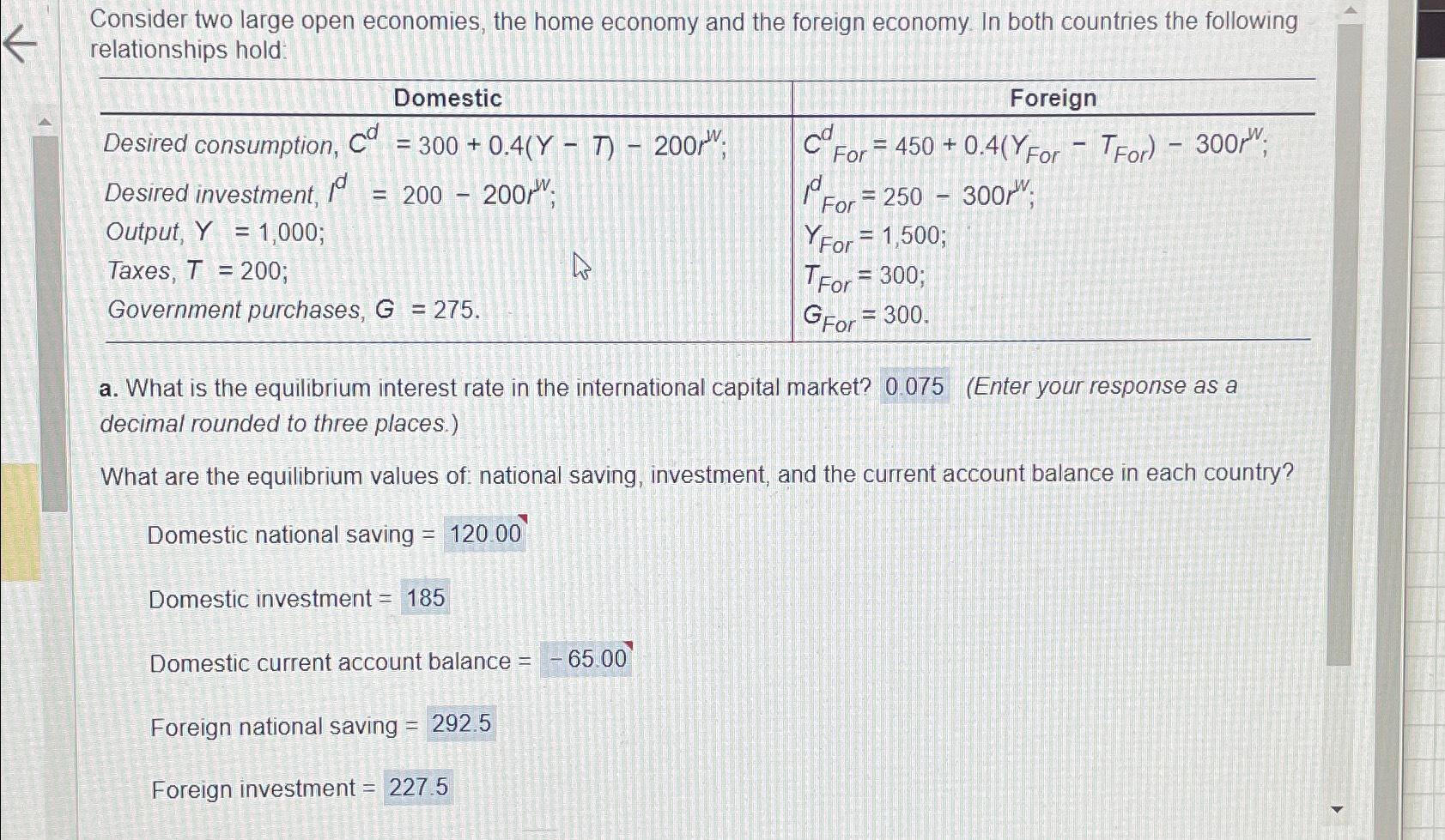 Solved Consider two large open economies, the home economy | Chegg.com