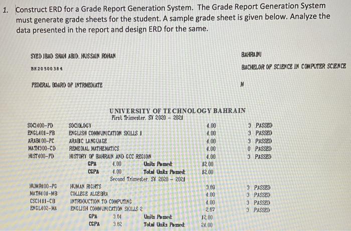 Construct ERD for a Grade Report Generation System. | Chegg.com