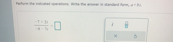 Solved Perform the indicated operations. Write the answer in | Chegg.com