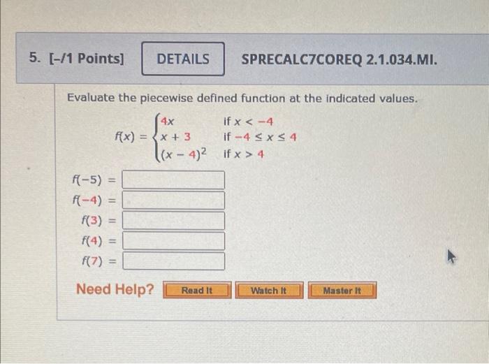 Solved Evaluate the piecewise defined function at the | Chegg.com