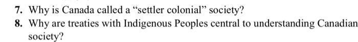 7. Why is Canada called a "settler colonial" society? | Chegg.com
